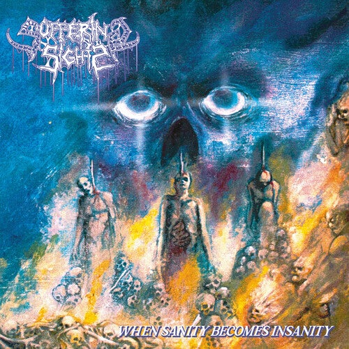 Suffering Sight WHEN SANITY BECOMES INSANITY CD
