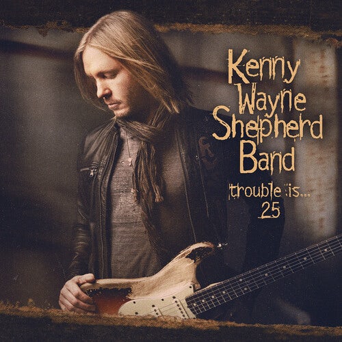 Kenny Wayne Shepherd TROUBLE IS... 25 - CD+DVD CD