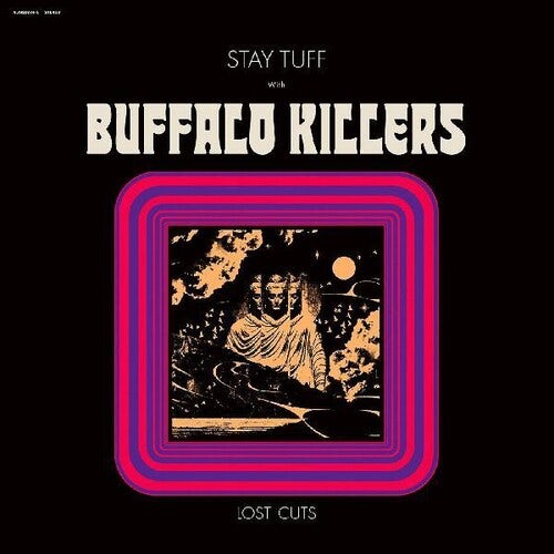 Buffalo Killers STAY TUFF / LOST CUTS Vinyl Record