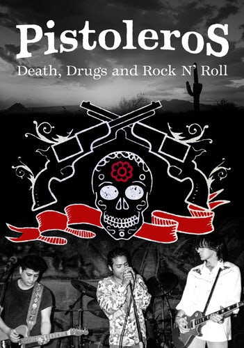PISTOLEROS: DEATH DRUGS AND ROCK N'ROLL DVD