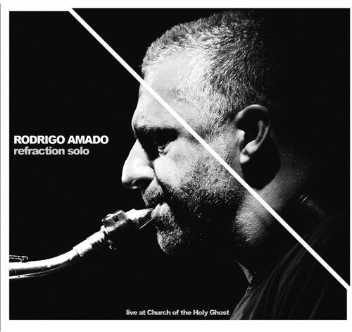 Rodrigo Amado REFRACTION SOLO CD