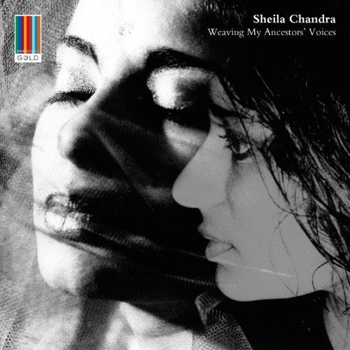 Sheila Chandra WEAVING MY ANCESTORS VOICES CD
