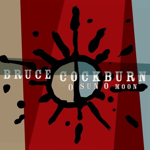 Bruce Cockburn O SUN O MOON CD