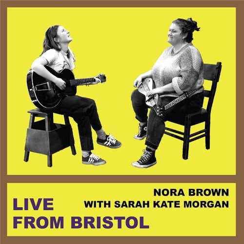 Nora Brown / Sarah Kate Morgan LIVE FROM BRISTOL Vinyl Record