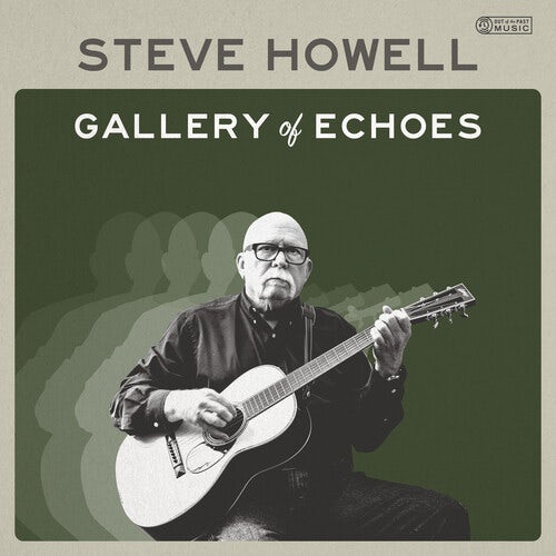 Steve Howell GALLERY OF ECHOES CD