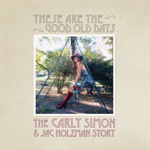 THESE ARE THE GOOD OLD DAYS: THE CARLY SIMON & CD