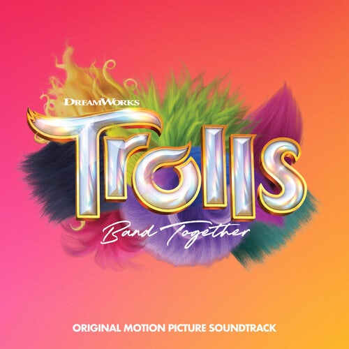 Trolls Band Together / O.S.T. TROLLS BAND TOGETHER / Original ...