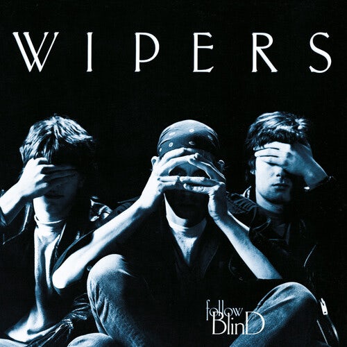 Wipers FOLLOW BLIND CD