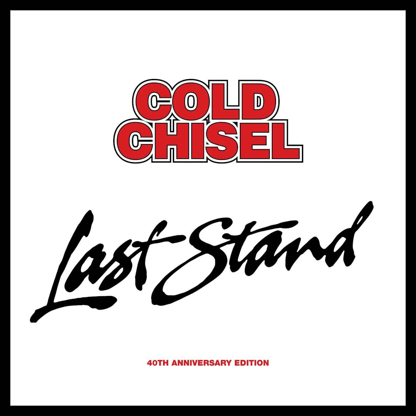 Cold Chisel LAST STAND: 40TH ANNIVERSARY Vinyl Record