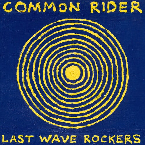 Common Rider LAST WAVE ROCKERS Vinyl Record