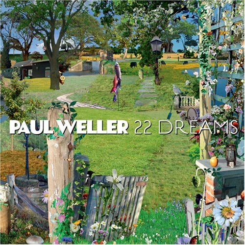 Paul Weller - 22 Dreams