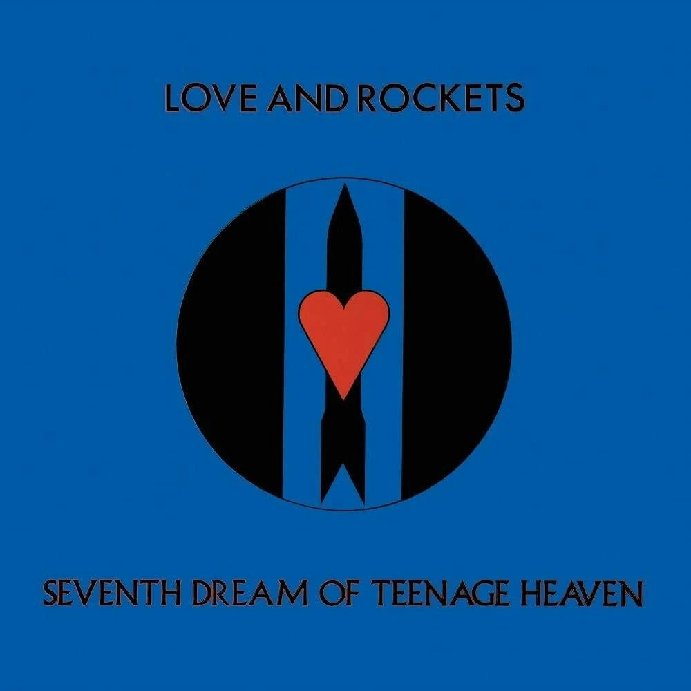 Love and Rockets - Seventh Dream Of Teenage Heaven