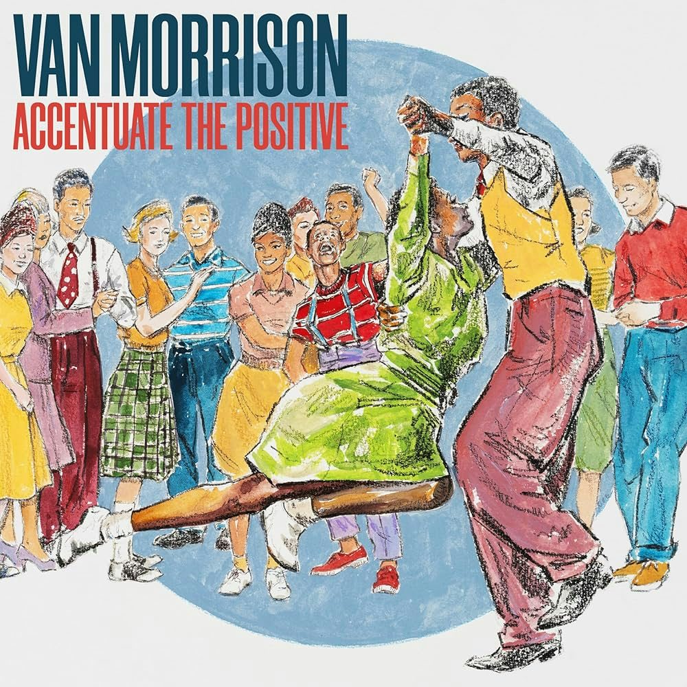 Van Morrison - Accentuate The Positive (Vinyl)