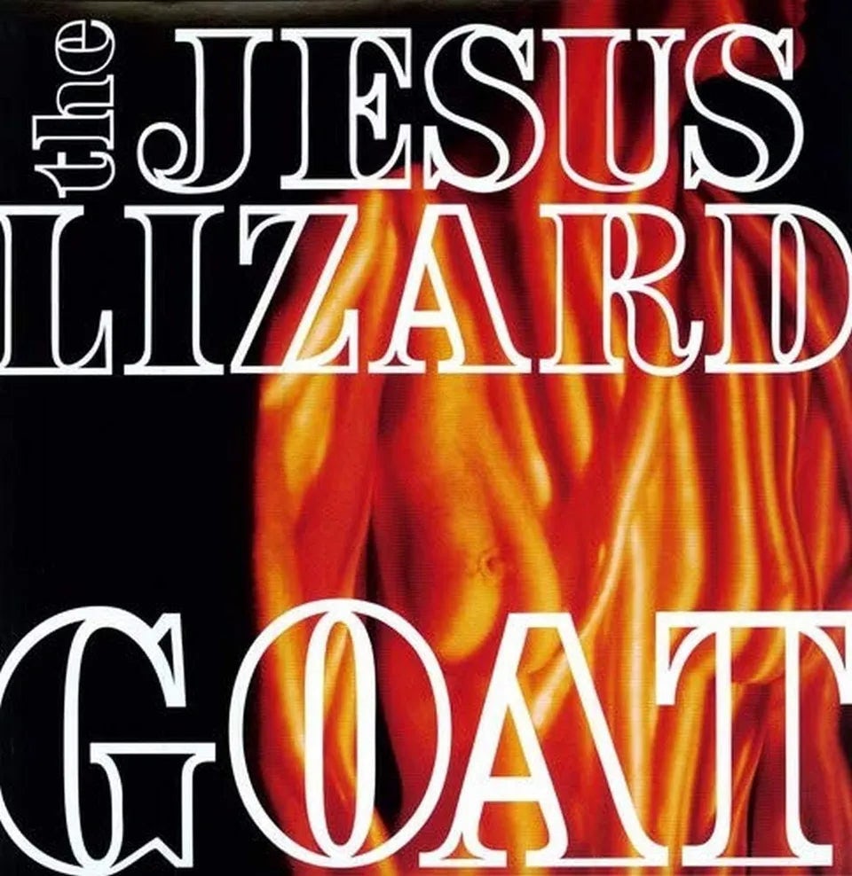 The Jesus Lizard Goat