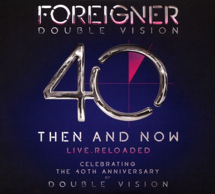 Foreigner - Double Vision: Then And Now Live