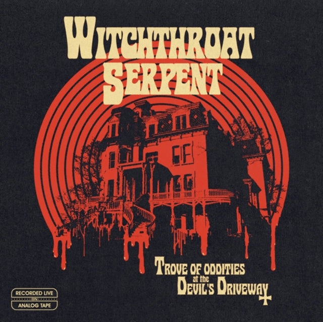 Witchthroat Serpent TROVE OF ODDITIES AT THE DEVIL'S DRIVEWAY (GOLD ...