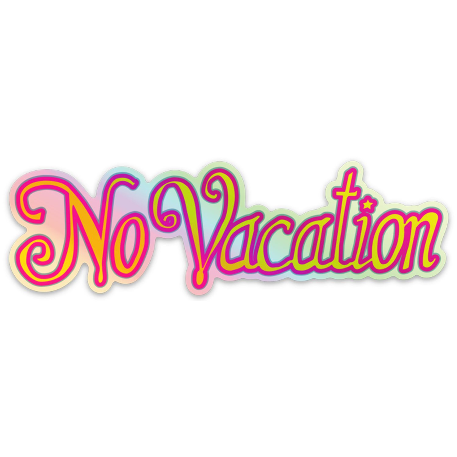 No Vacation Shirts, No Vacation Merch, No Vacation Hoodies, No Vacation ...