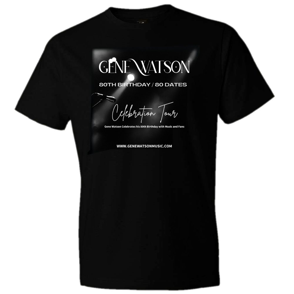 Gene Watson 80th Birthday/ 80 Dates Celebration Tour Tee