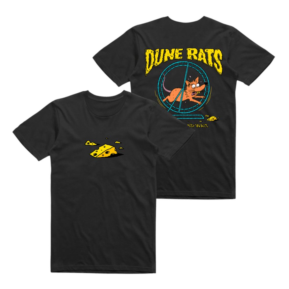Dune Rats Hurry Up And Wait T-Shirt