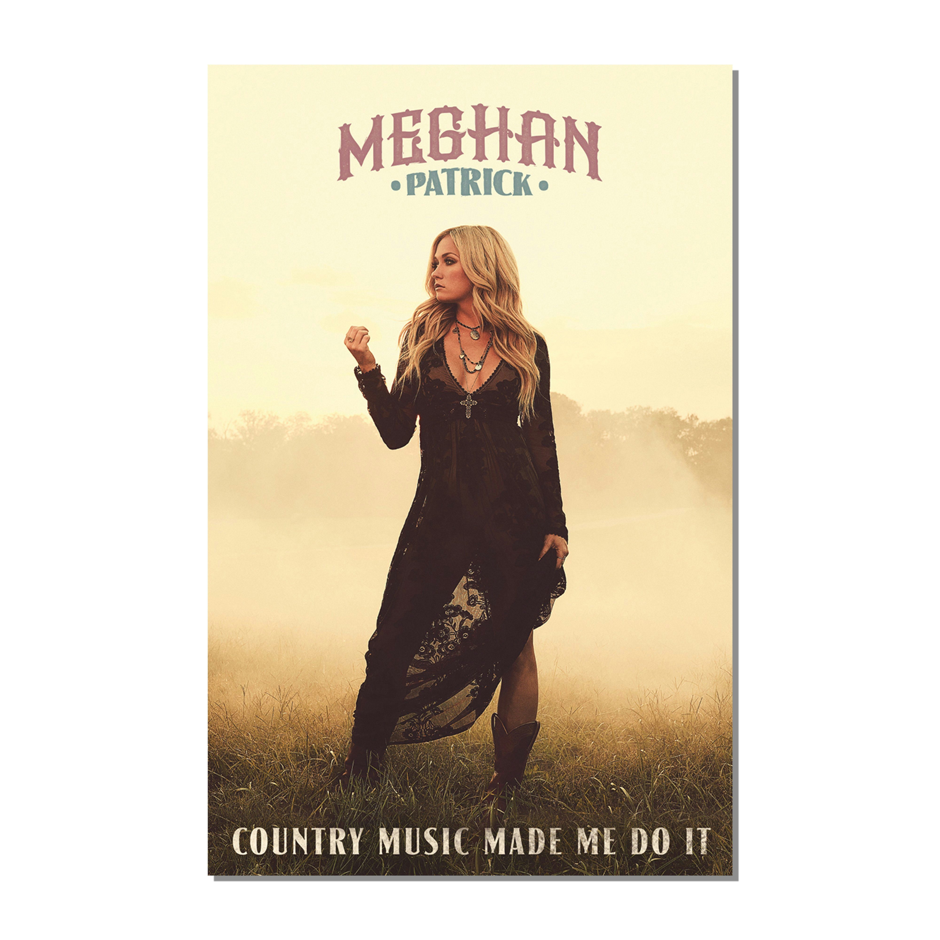Meghan Patrick Autographed County Music Made Me Do It Poster