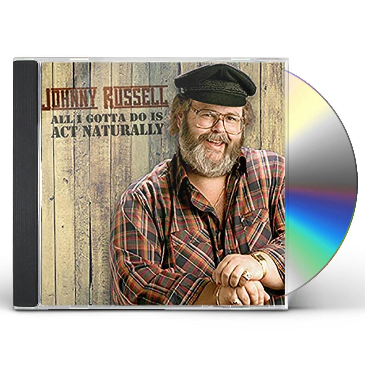 Johnny Russell ALL I GOTTA DO IS ACT NATURALLY CD