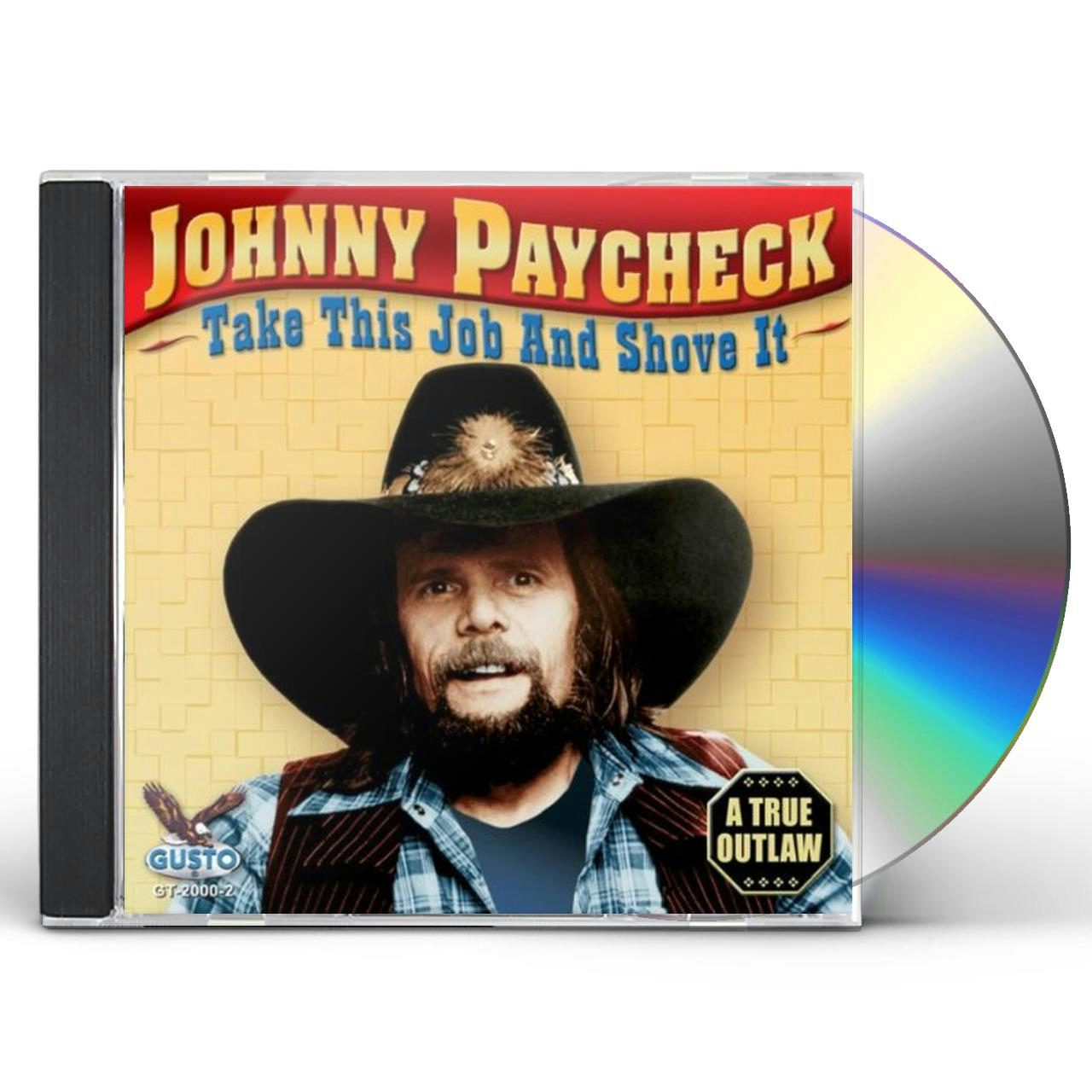 Johnny Paycheck TAKE THIS JOB & SHOVE IT CD