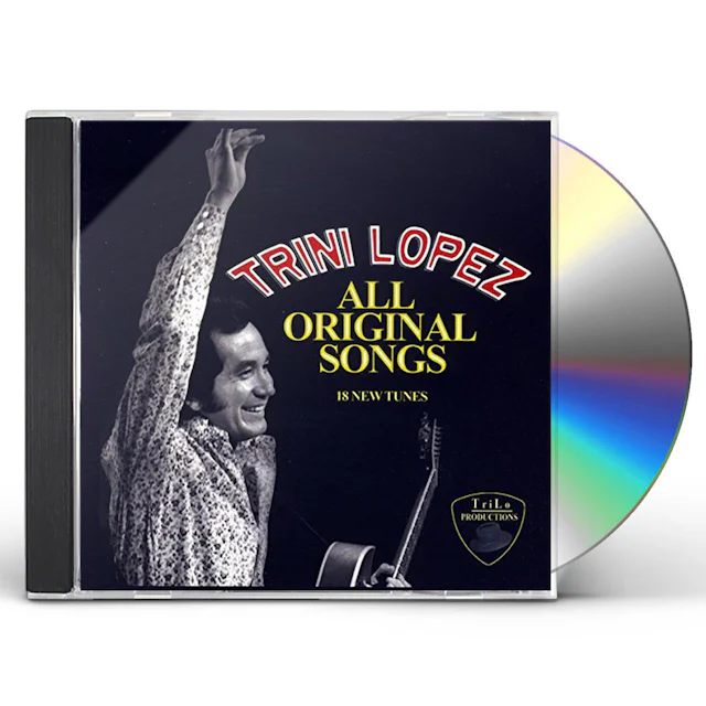 Trini Lopez ALL ORIGINAL SONGS CD