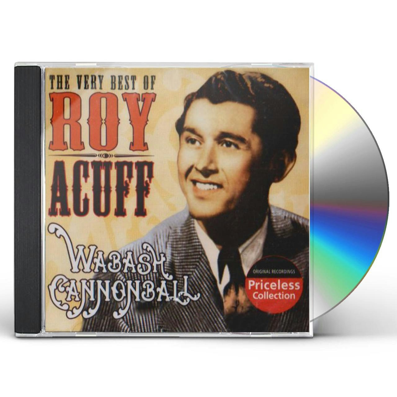 VERY BEST OF ROY ACUFF: WABASH CANNONBALL CD