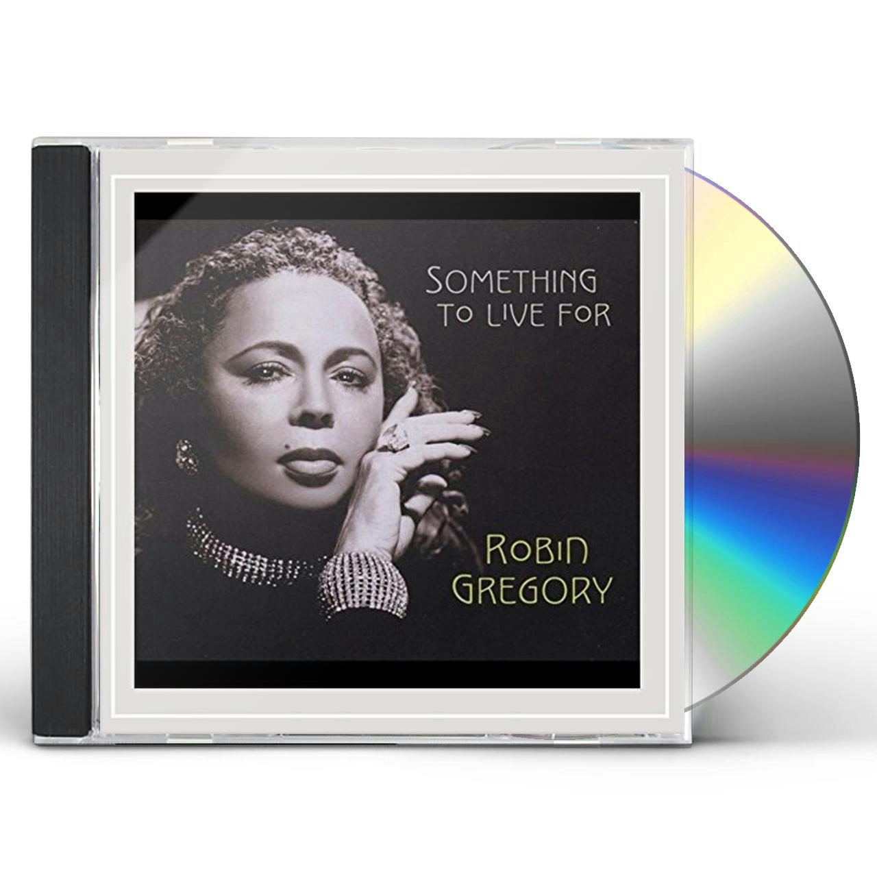 Robin Gregory SOMETHING TO LIVE FOR CD