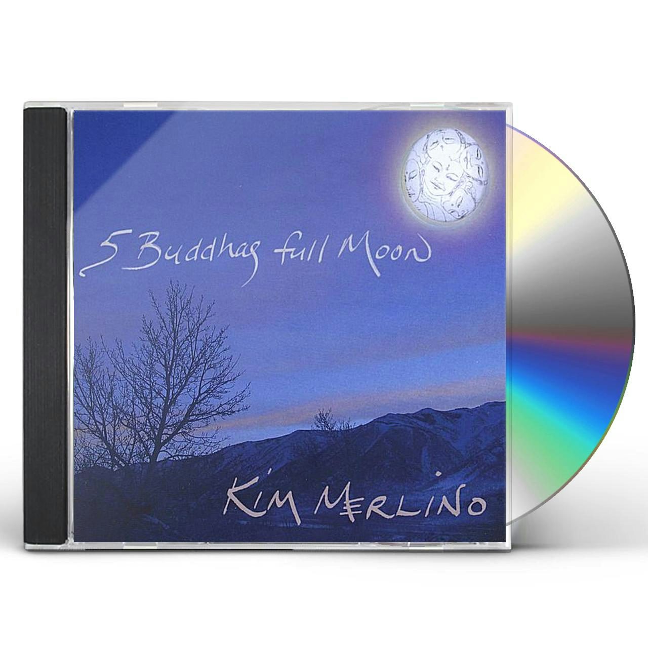 Kim Merlino 5 BUDDHAS FULL MOON CD