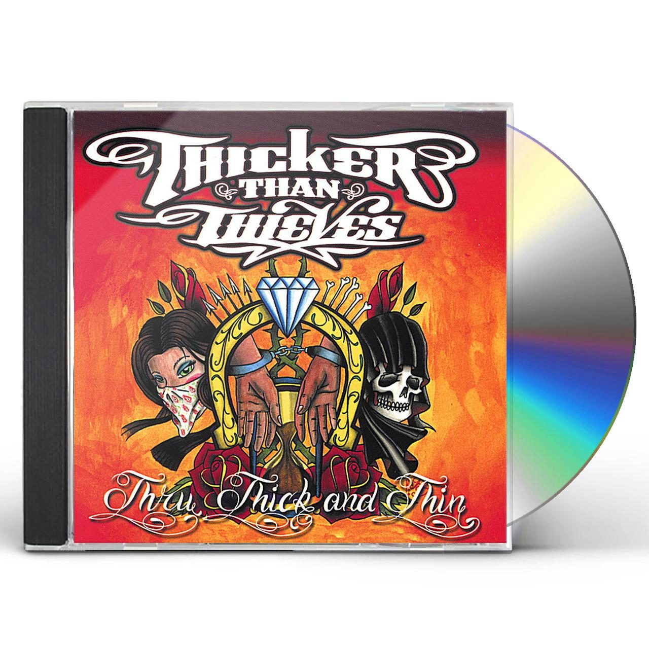 Thicker Than Thieves THRU THICK & THIN CD