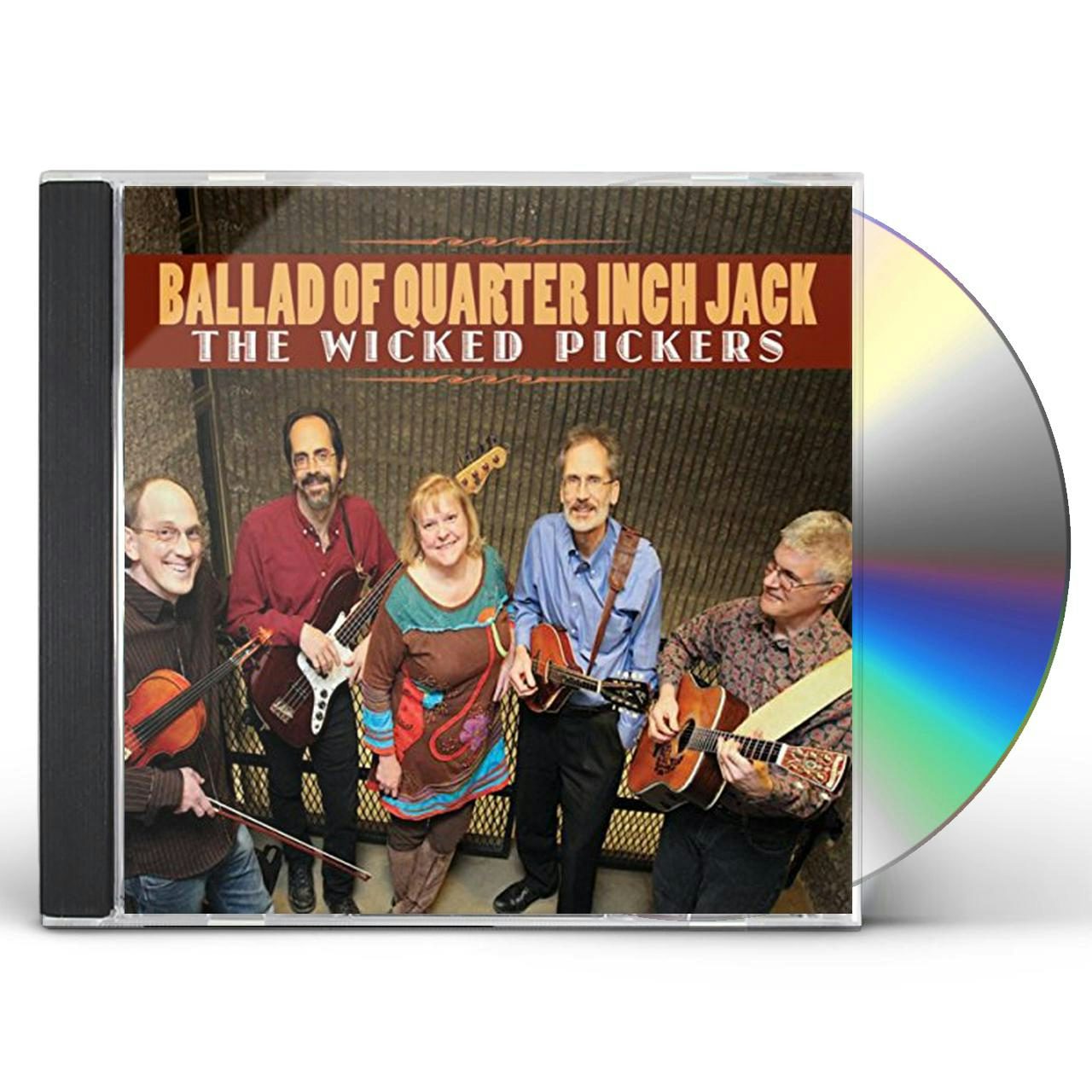 Wicked Pickers BALLAD OF QUARTER INCH JACK CD