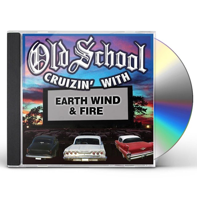 OLD SCHOOL CRUZIN WITH EARTH WIND & FIRE CD