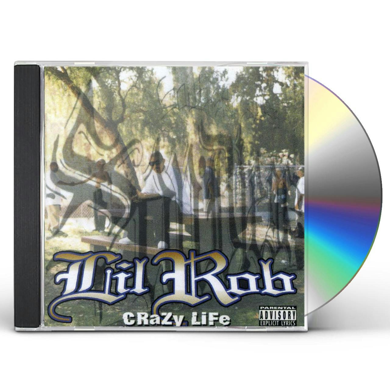 Lil Rob CRAZY LIFE CD