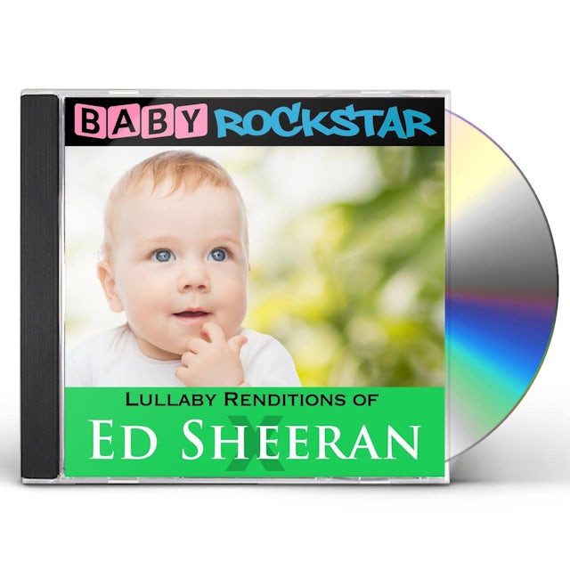 Baby Rockstar LULLABY RENDITIONS OF ED SHEERAN: X CD