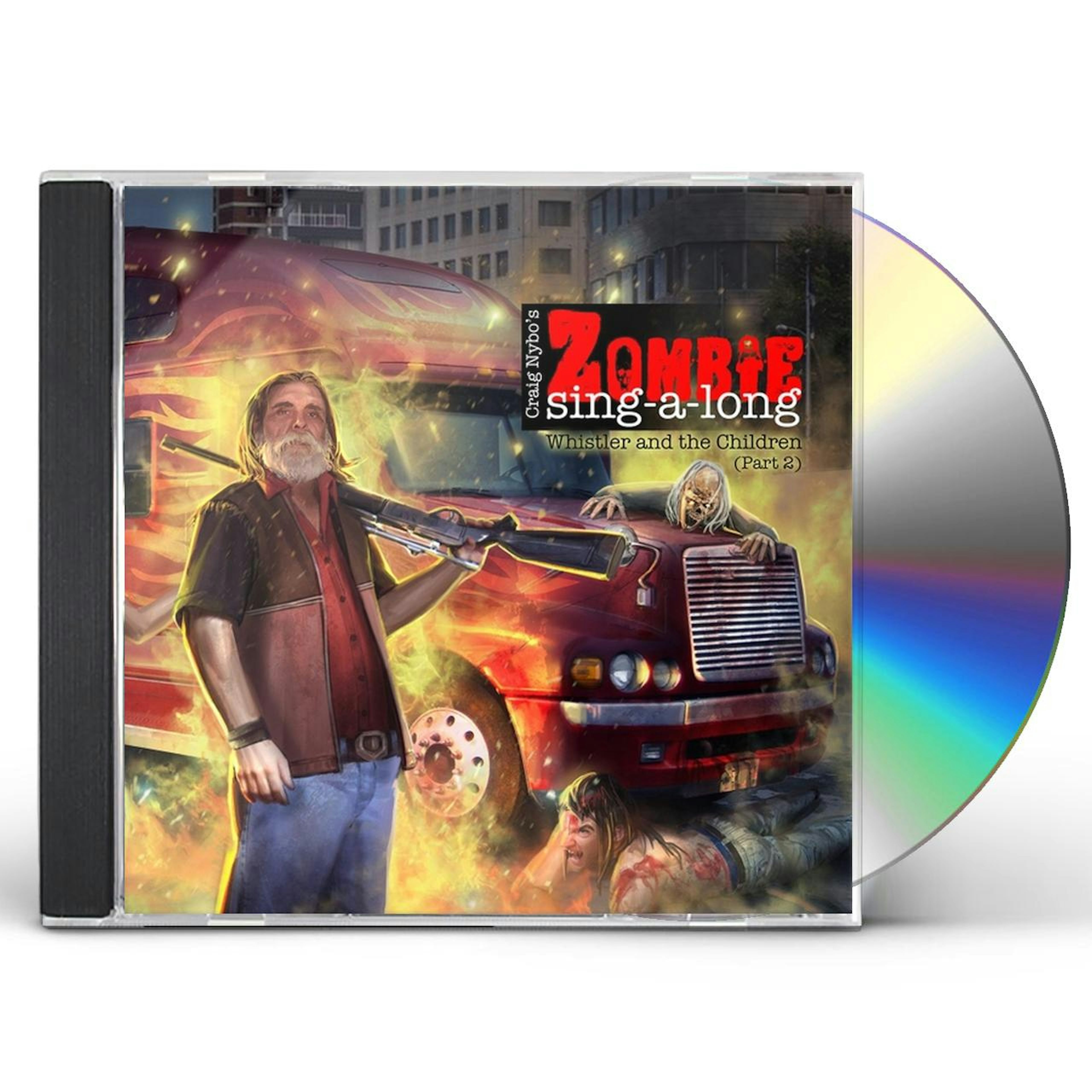 Craig Nybo ZOMBIE SING-A-LONG: WHISTLER & THE CHILDREN PT. 2 CD