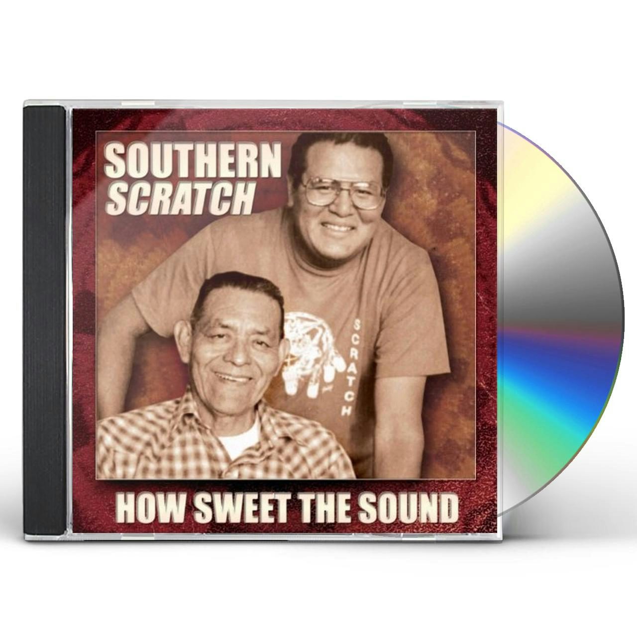 Southern Scratch HOW SWEET THE SOUND: WAILA OF TOHONO O'ODHAM CD