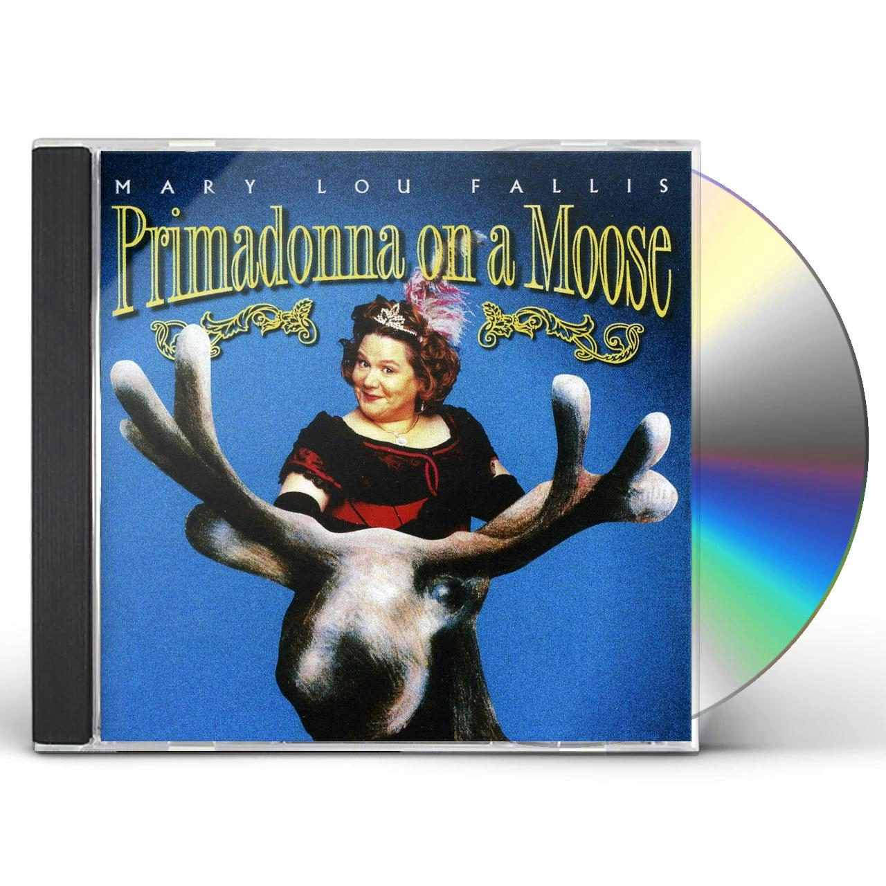 Mary Lou Fallis PRIMADONNA ON A MOOSE CD