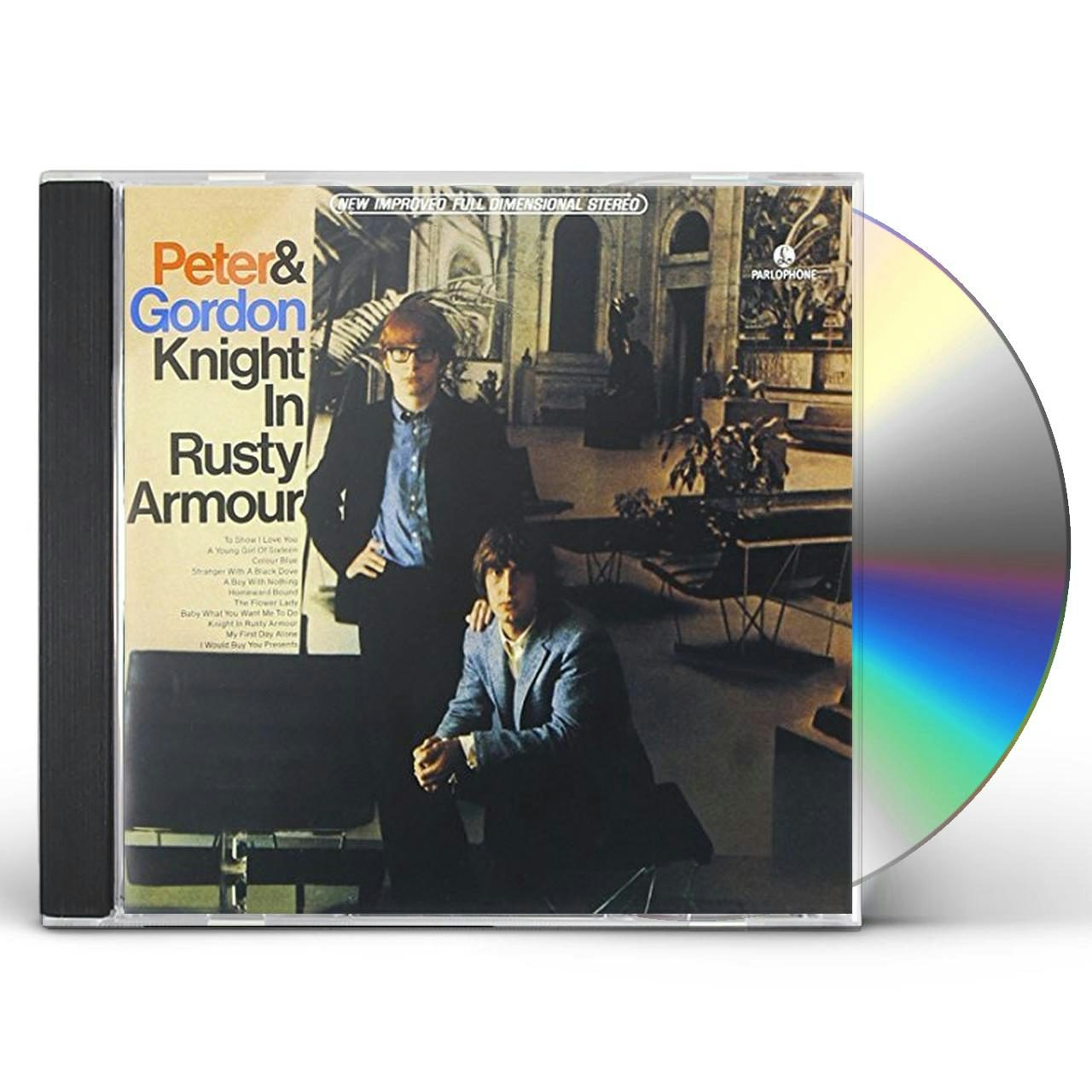 Peter And Gordon KNIGHT IN RUSTY ARMOUR CD
