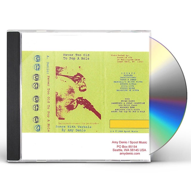 Amy Denio NEVER TOO OLD TO POP A HOLE CD