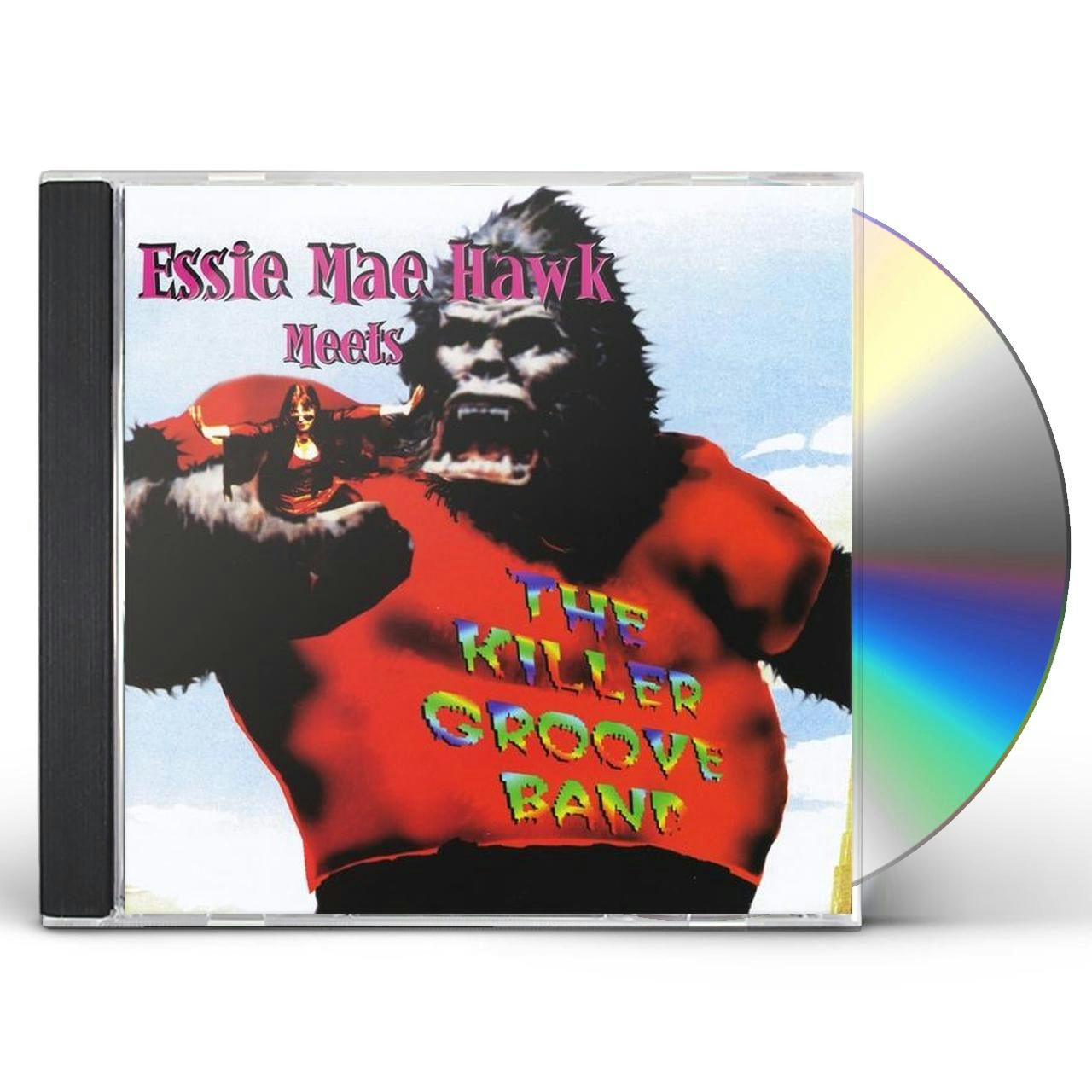 Essra Mohawk ESSIE MAE HAWK MEETS THE KILLER GROOVE BAND CD