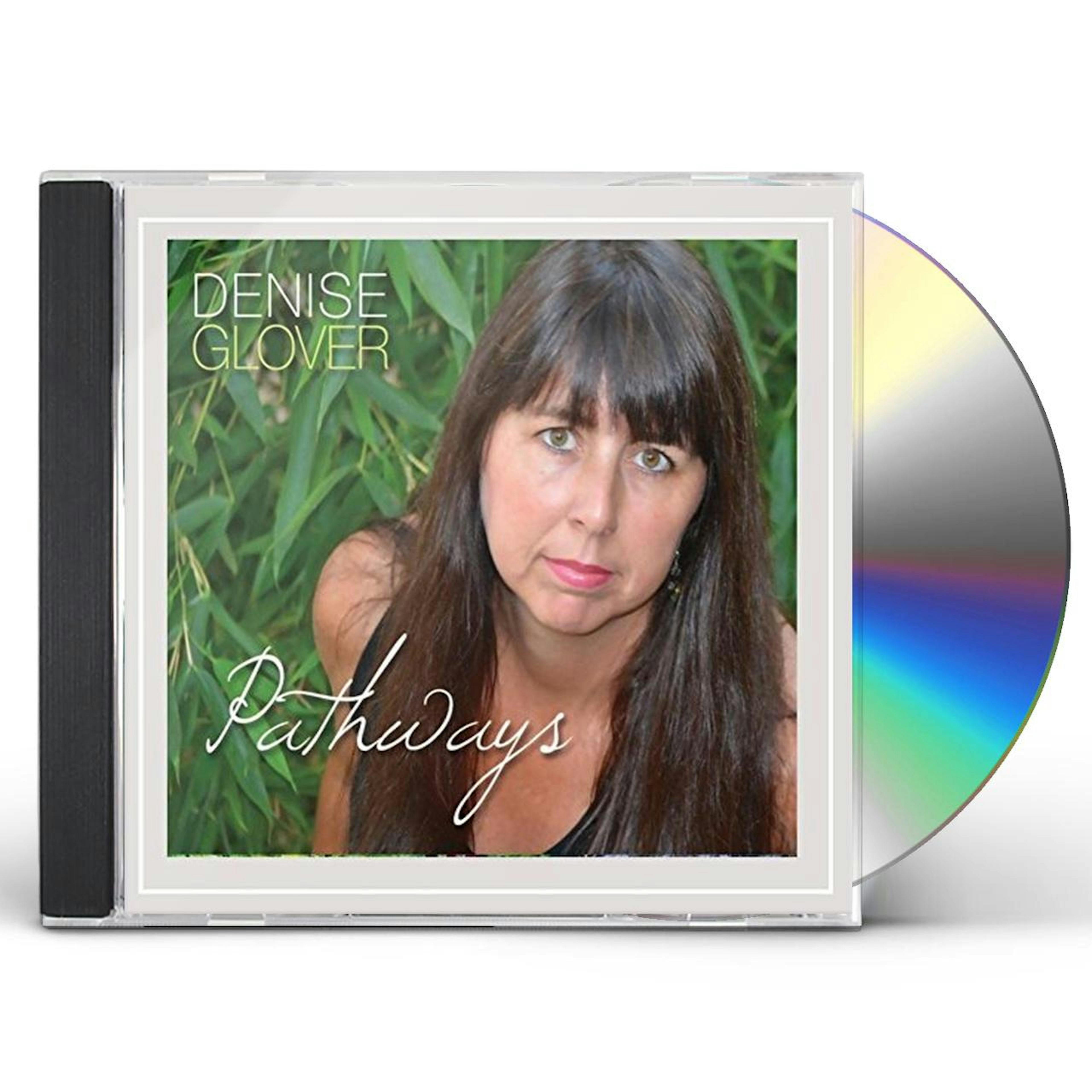 Denise Glover PATHWAYS CD