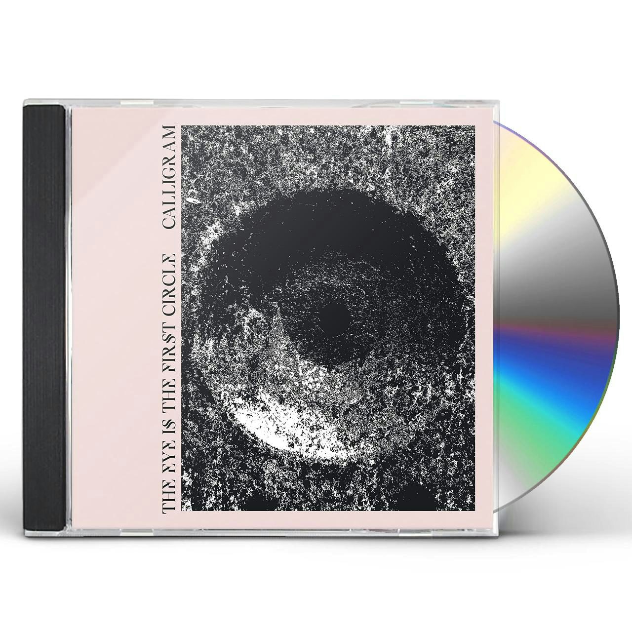 Calligram The Eye Is The First Circle CD