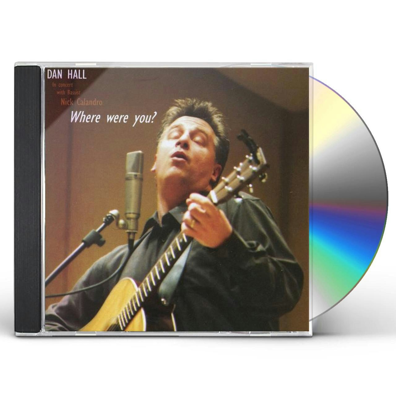Dan Hall WHERE WERE YOU? CD