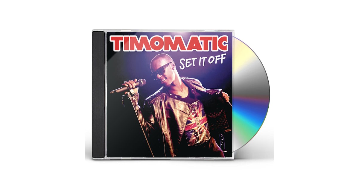 Timomatic Set It Off Cd