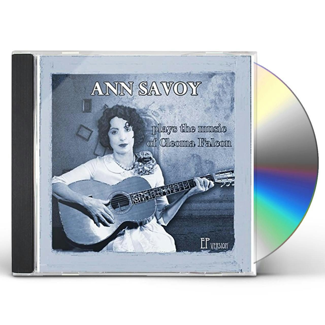 Ann Savoy PLAYS THE MUSIC OF CLEOMA FALCON CD