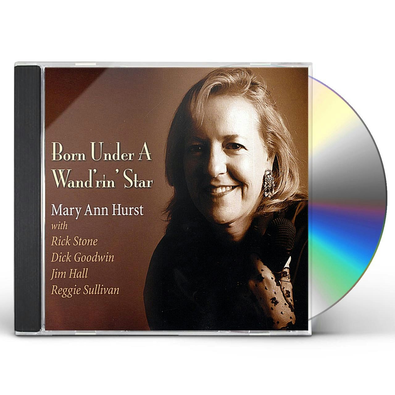 Mary Ann Hurst BORN UNDER A WAND'RIN' STAR CD