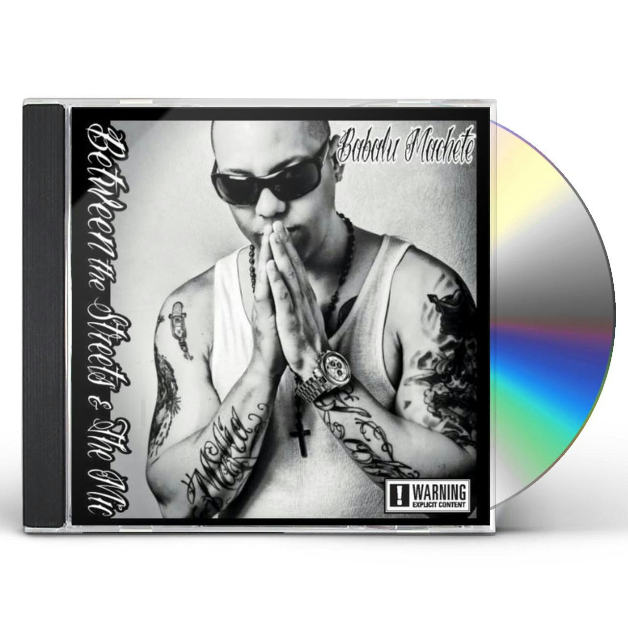 Babalu Machete BETWEEN THE STREETS & THE MIC CD