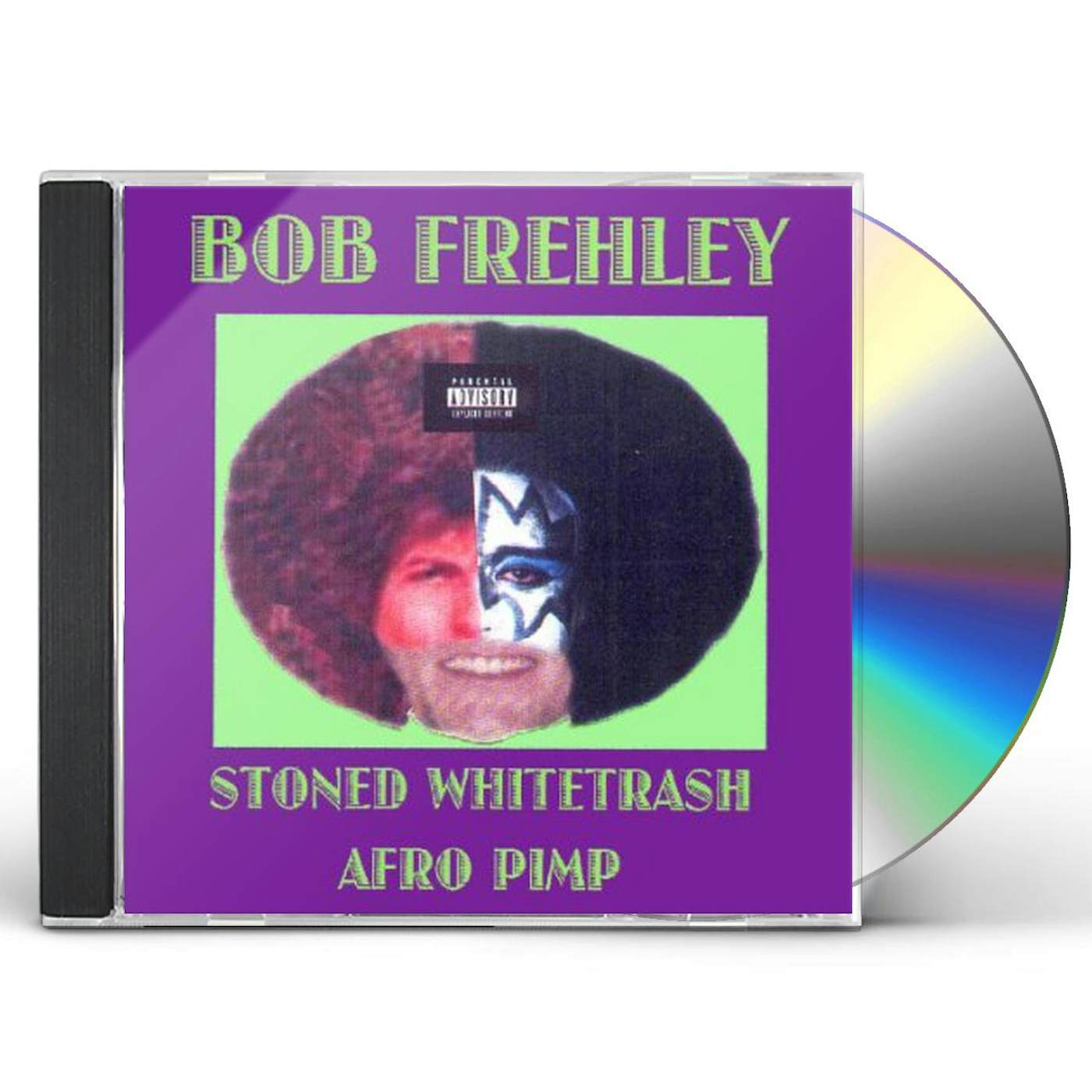 Bob Frehley STONED WHITETRASH AFRO PIMP CD