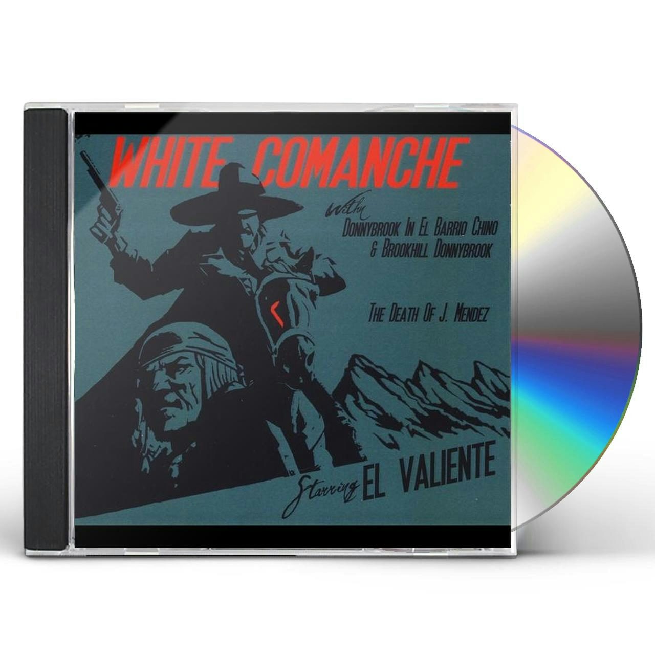 El Valiente WHITE COMANCHE CD